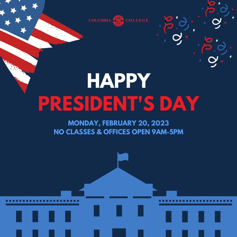 No Classes on Presidents Day – February 20 No Classes on Presidents Day – February 20